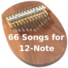 66 Songs Download for the 12-Note Kalimba - 2 Instructional Downloads ...