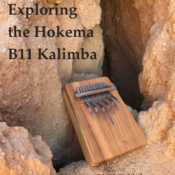 Exploring the Hokema B11 Kalimba Book - 1 Kalimba Books - Kalimba Magic